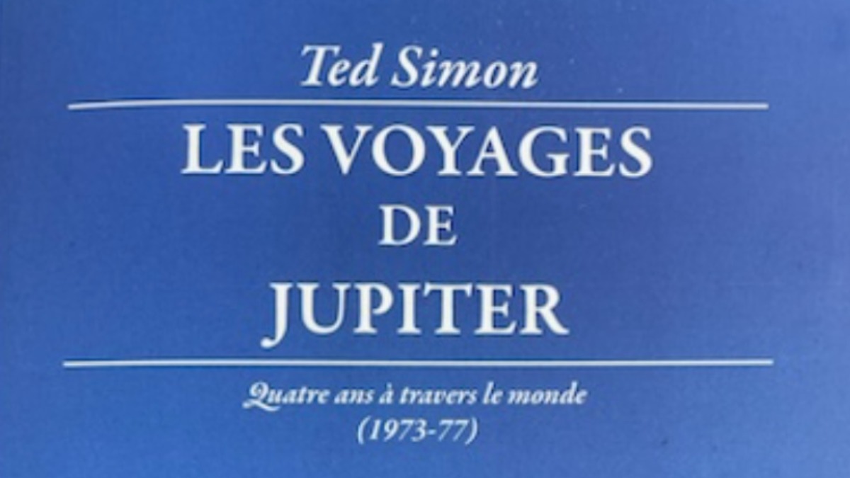 Les Voyages de Jupiter - Ted Simon - Jupitalia